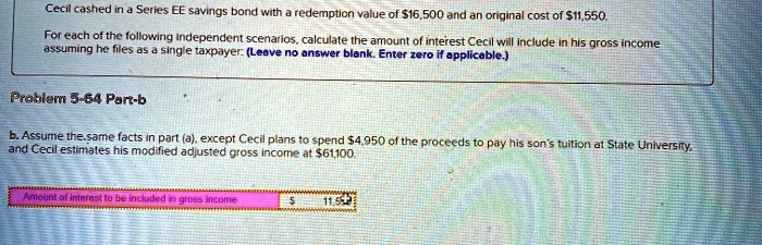 cecil cashed in a series ee savings bond with a redemption value of ...