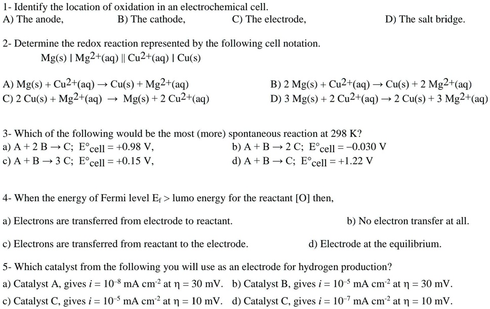five electrochemical problems 1 identify the location of oxidation in an electrochemical cell a ...