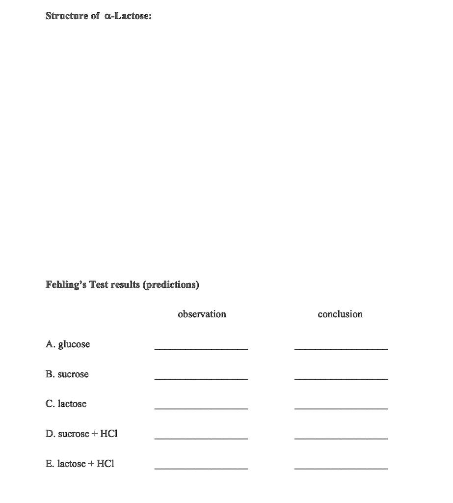 SOLVED: Structure of -Lactose: Fehling' s Test results (predictions ...
