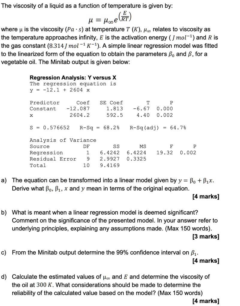 SOLVED: The viscosity of a liquid as a function of temperature is given by: Î¼ = Î¼âˆž * e^(-E ...
