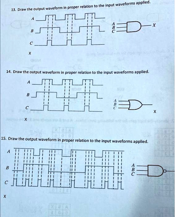 Solved 14 Draw The Output Waveform In Proper Relation To The Input Waveforms Applied 15 Draw