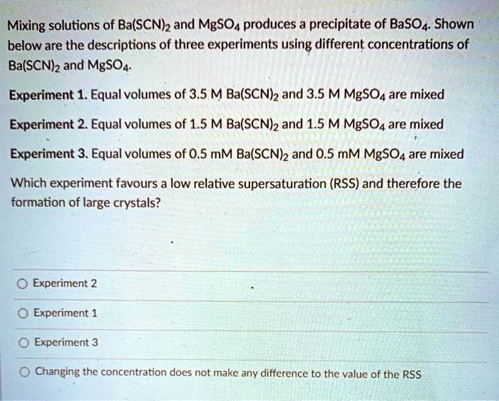 SOLVED:Mixing solutions of Ba(SCN)z and MgSOa produces a precipitate of ...