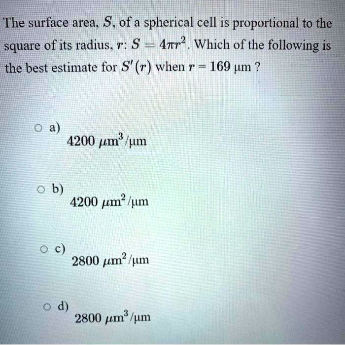 SOLVED: The surface area, S, of a spherical cell is proportional to the ...