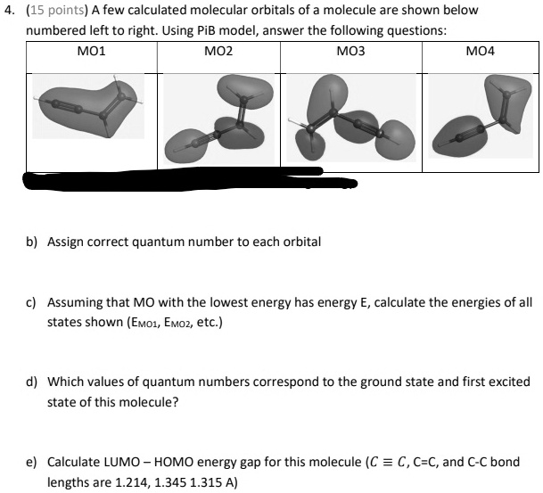 SOLVED:(15 points) A few calculated molecular orbitals of a molecule ...