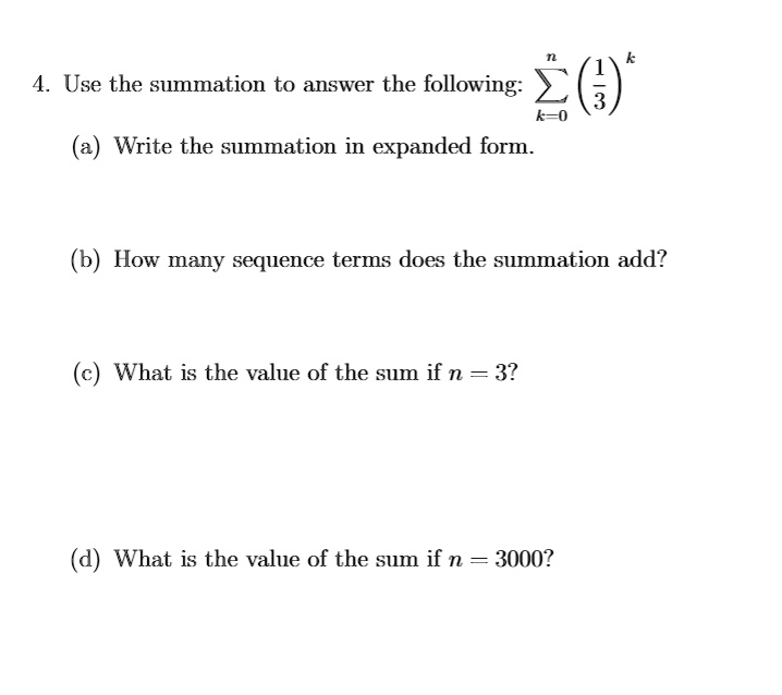 SOLVED: Use the summation to answer the following: Write the summation ...