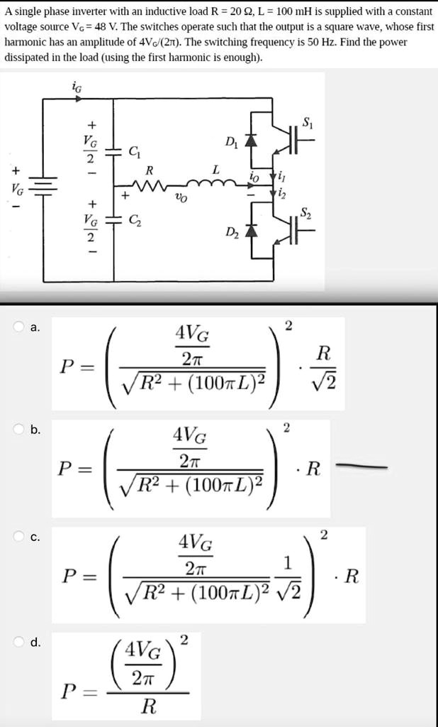 a single phase inverter with an inductive load r 20 2 l 100 mh is ...