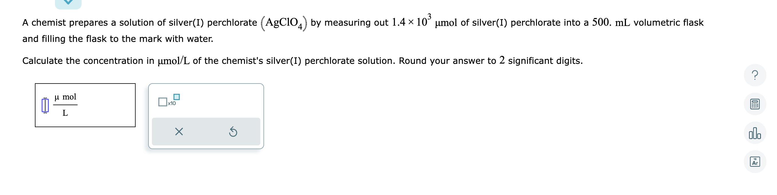 A chemist prepares a solution of silver(I) perchlorate (AgClO4) by ...