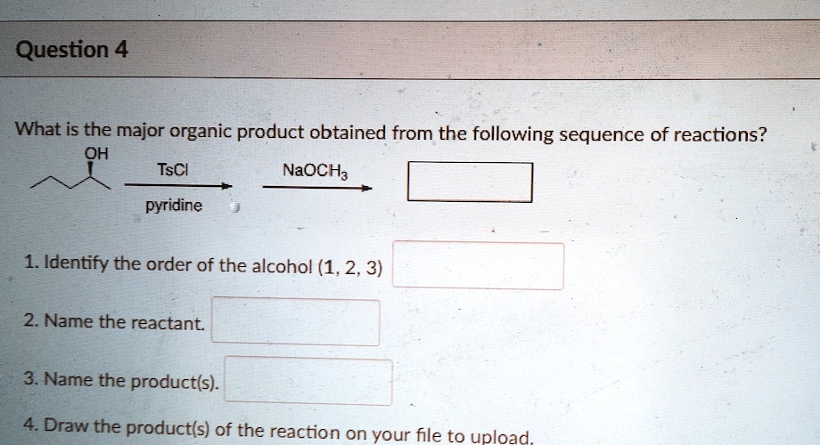 SOLVED: Question 4 What is the major organic product obtained from the following sequence of ...