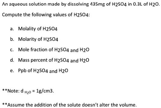 SOLVED: An aqueous solution made by dissolving 435 mg of H2SO4 in 0.3 L ...