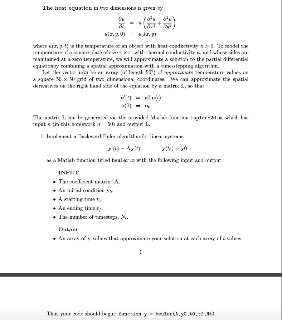 SOLVED: The heat equation in two dimensions is given by du/dt = K * (d ...