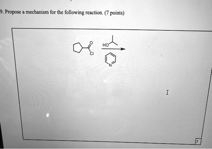 SOLVED: 9 .Propose mechanism for the following reaction points)