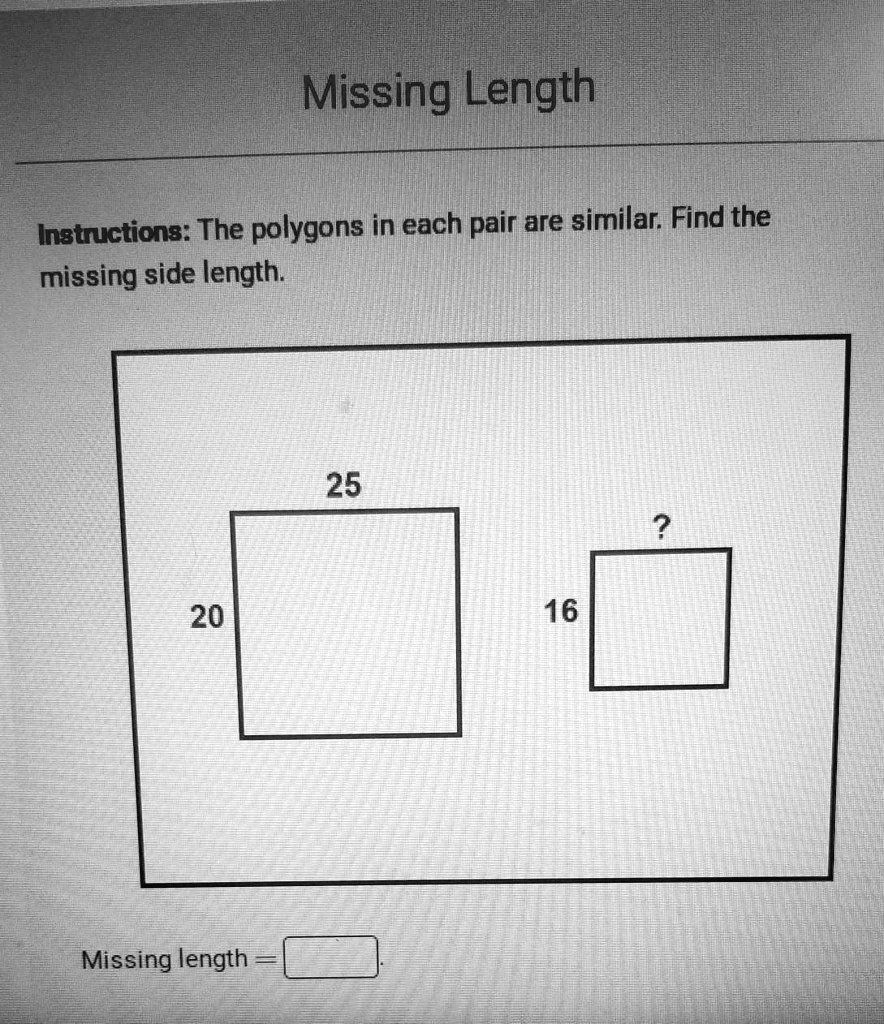 'the polygons in each pair are similar. find the missing side length Missing Length Instructions ...