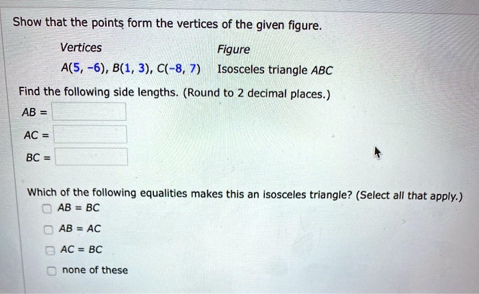 SOLVED:Show that the points form the vertices of the given figure. Vertices Figure A(5, -6) , B ...