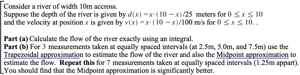 SOLVED: Use Maple to solve it. Consider a river of width 10m accross ...