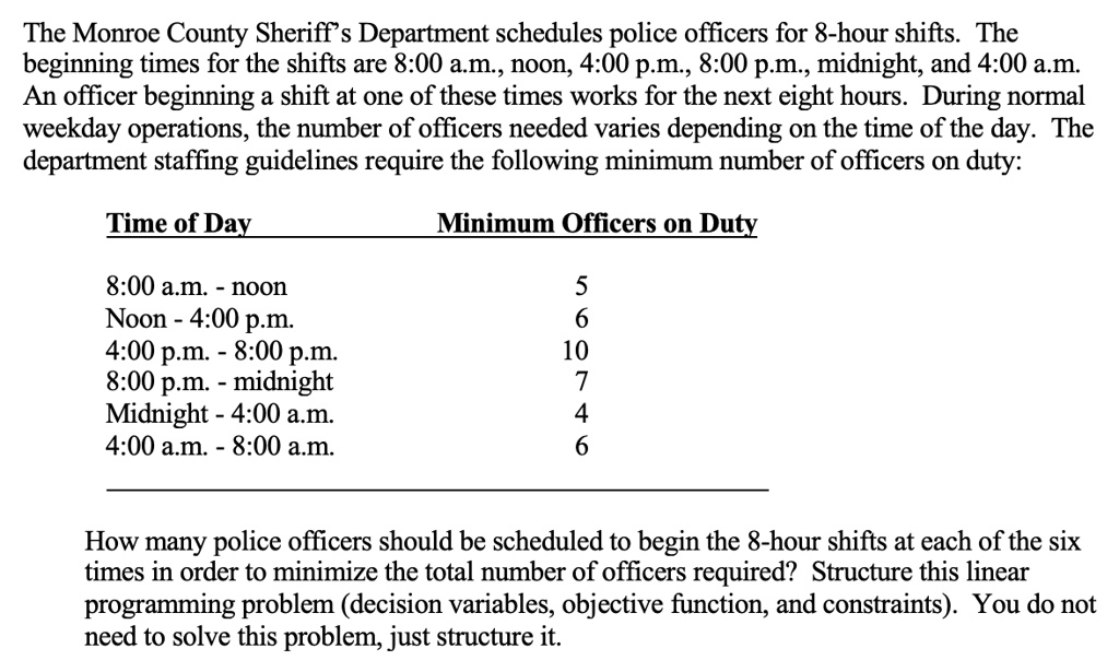 SOLVED: The Monroe County Sheriff' s Department schedules police ...