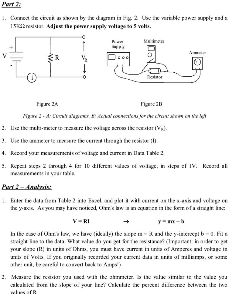 SOLVED: Part 2: Connect the circuit as shown by the diagram in Fig 2 ...
