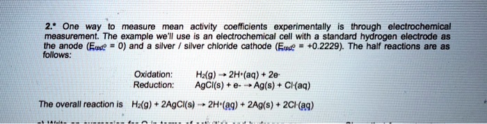 SOLVED: One way measure mean activily coetficients experimentally ...