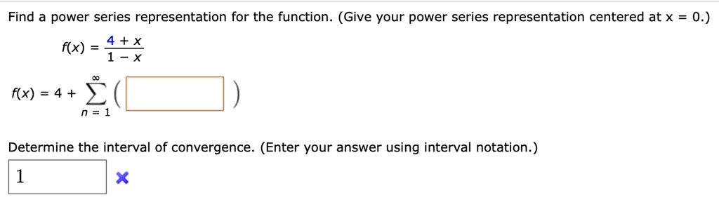 SOLVED: Find a power series representation for the function. (Give your power series ...