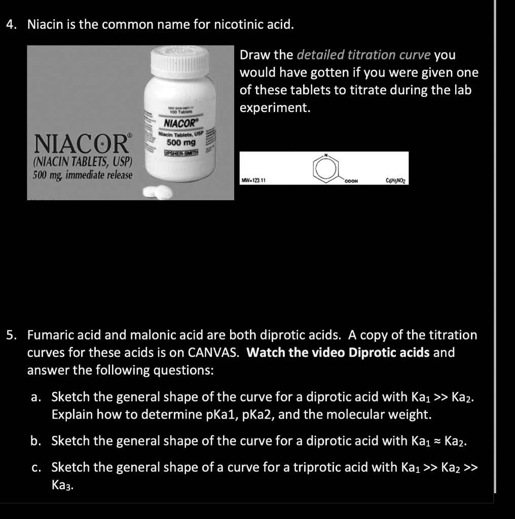SOLVED: 4 Niacin is the common name for nicotinic acid: Draw the ...