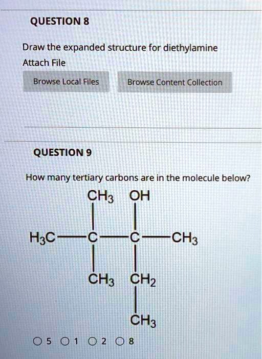 question 8 draw the expanded structure for diethylamine attach file browse local files browse ...