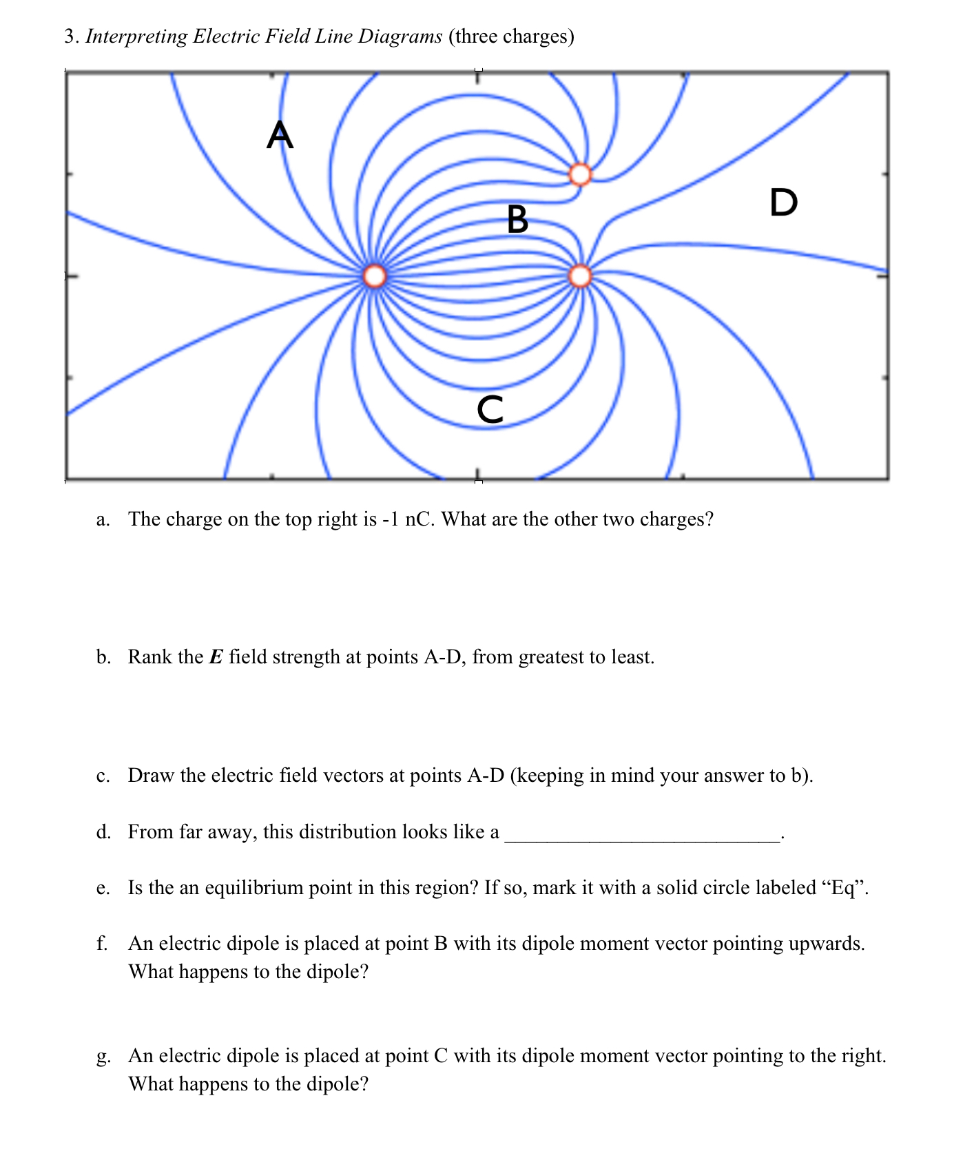 3. Interpreting Electric Field Line Diagrams (three charges) a. The ...