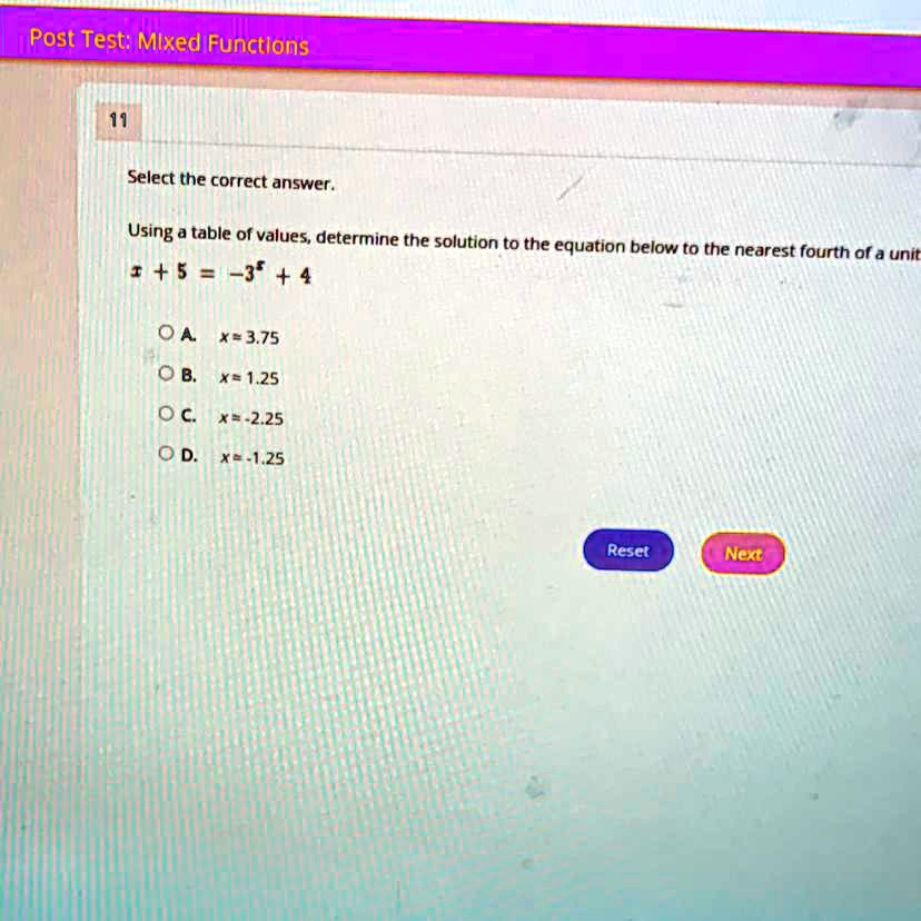 SOLVED: Using a table of values, determine the solution to the equation below to the nearest ...