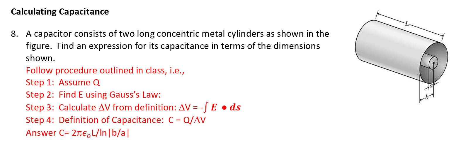 Calculating Capacitance 8 A Capacitor Consists Of Two Long Concentric Metal Cylinders As Shown