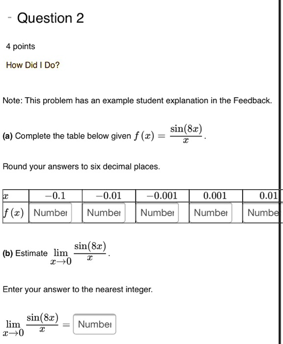 Text: Question 2 Points How Did You Do? Note: This problem has an example student explanation in ...