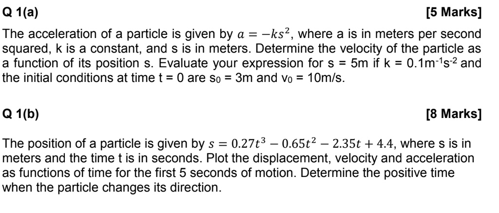 q 1a 5 marks the acceleration of a particle is given by a ks2 where a is in meters per second ...