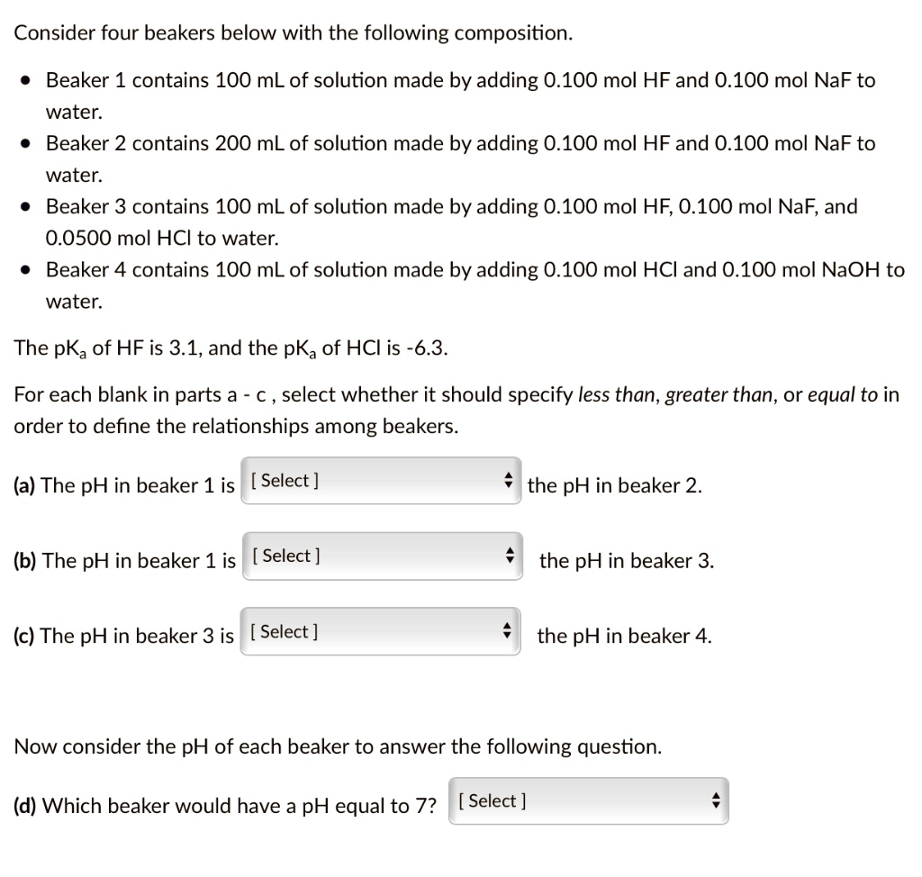 SOLVED: Consider four beakers below with the following composition ...