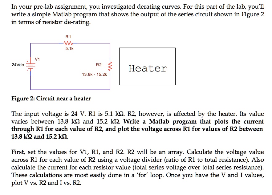 In your pre-lab assignment, you investigated derating curves. For this part of the lab, you'll ...
