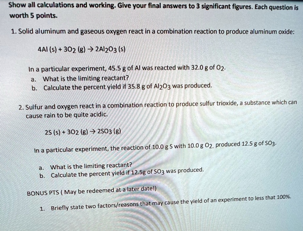 SOLVED: 1. Solid aluminum and gaseous oxygen react in a combination ...