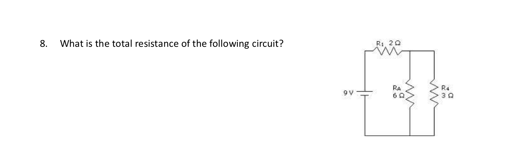 SOLVED: 8. What is the total resistance of the following circuit?