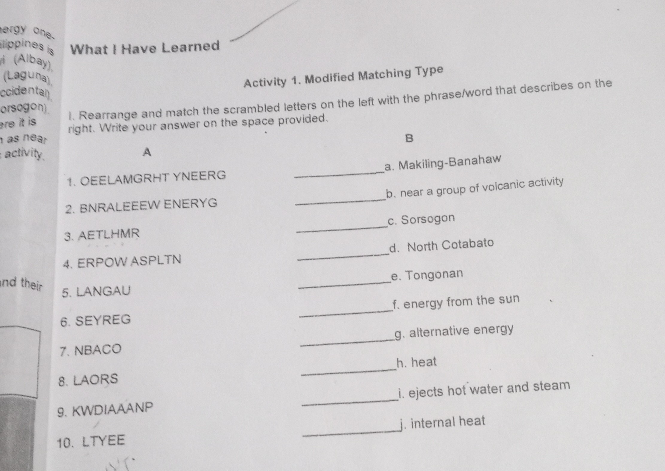 What I Have Learned Activity 1. Modified Matching Type 1. Rearrange and match the scrambled ...
