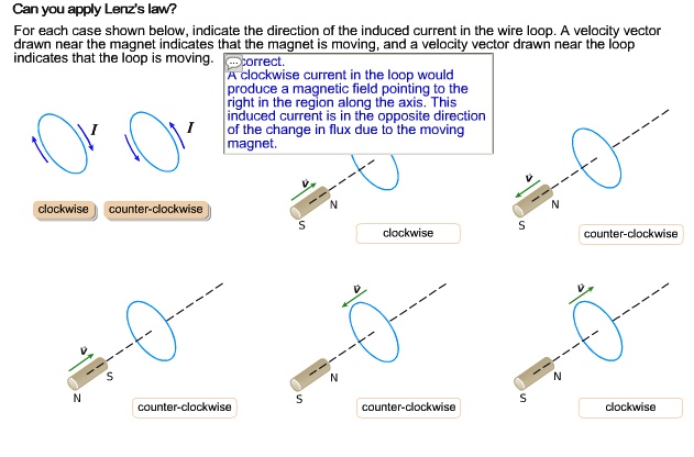 SOLVED: Can you apply Lenz's Law? For each case shown below, indicate the direction of the ...
