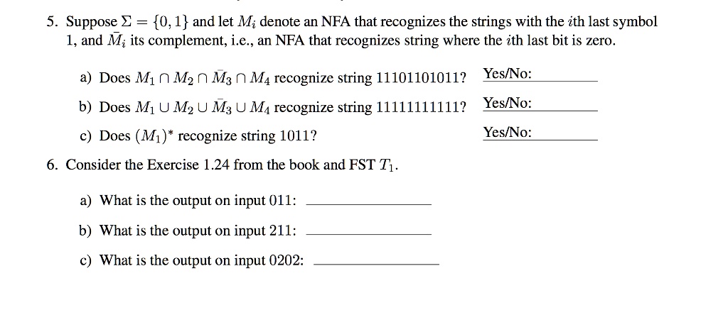 Solved 5 Suppose E 0 1 And Let M Denote An Nfa That Recognizes The Strings With The Ith 7548