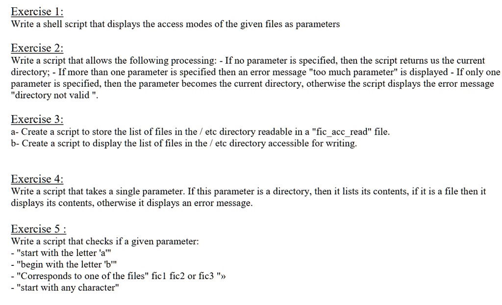 Exercise 1: Write a shell script that displays the access modes of the ... Exercise 1: Write a shell script that displays the access modes of the ...