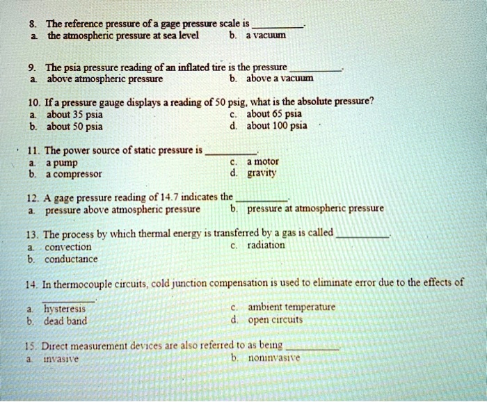 SOLVED: 8. The reference pressure of a gauge pressure scale is the ...