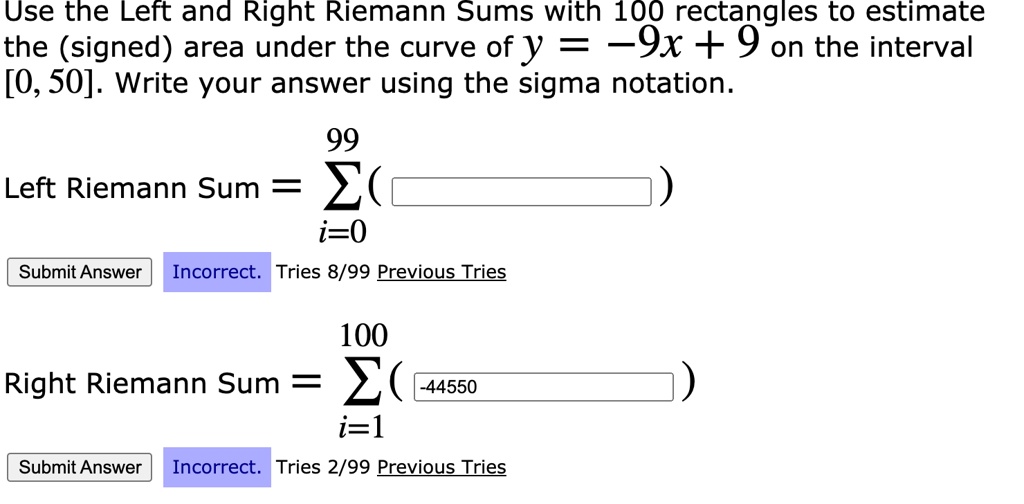 SOLVED: Use the Left and Right Riemann Sums with 100 rectangles to estimate the (signed) area ...