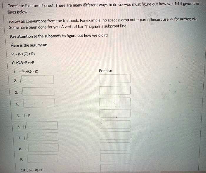 SOLVED: Complete this formal proof. There are many different ways to do 50 - You must figure out ...