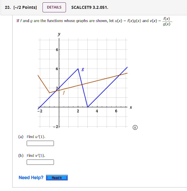 SOLVED: DETAILS SCALCET9 3.2.051. If f and g are the functions whose graphs are shown, let u(x ...