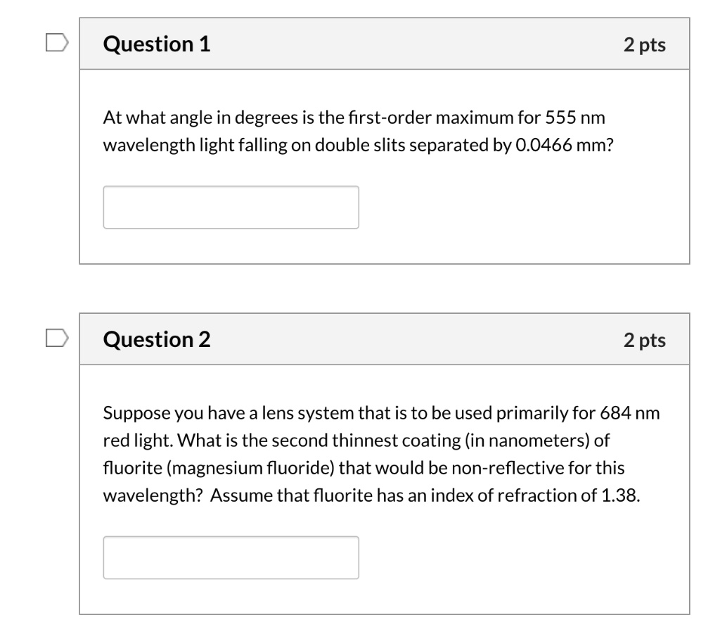 SOLVED: Question 1 2 pts At what angle in degrees is the first-order ...