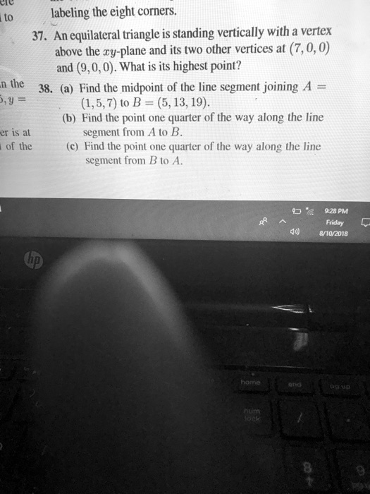 SOLVED: Labeling the eight corners: 37. An equilateral triangle is standing vertically with a ...