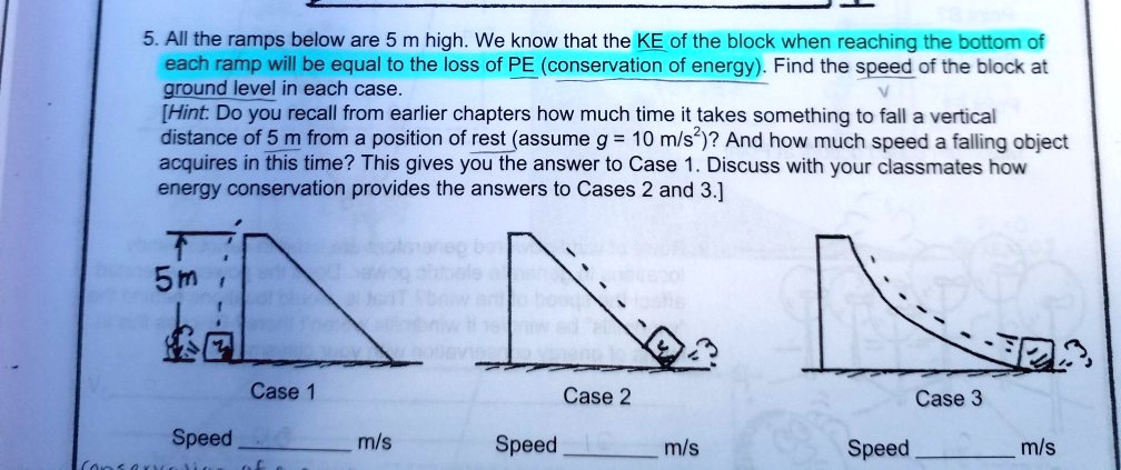 5 all the ramps below are 5 m high we know that the ke of...