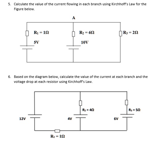 SOLVED: 5. Calculate the value of the current flowing in each branch using Kirchhoff's Law for ...