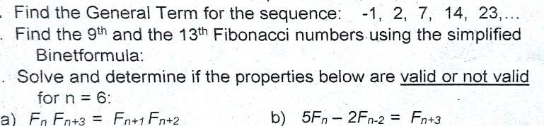 SOLVED: Find the General Term for the sequence: -1 2 7 , 14, 23 Find ...