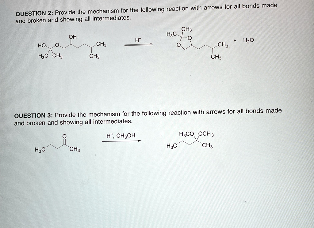 question 2 provide the mechanism for the following reaction with arrows for all bonds made and ...
