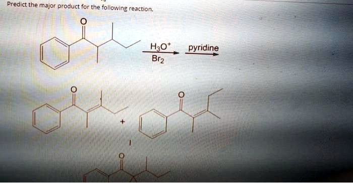 SOLVED: Predict the major product for the following reaction: H3O+ Br2 ...