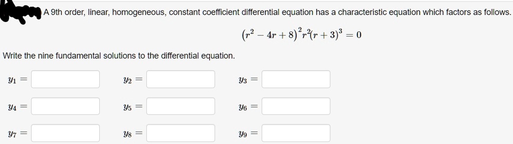 Solved 9th Order Linear Homogeneous Constant Coefficient