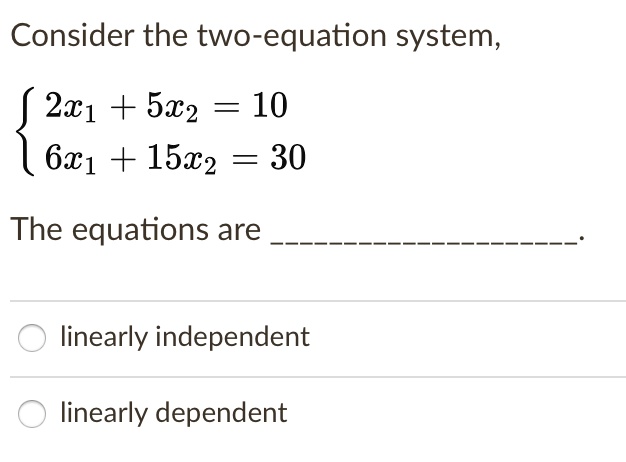 SOLVED:Consider the two-equation system; 281 512 10 681 1582 30 The ...